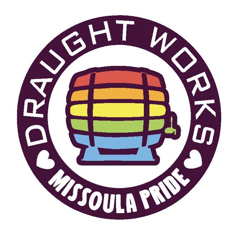 Drink Say Gay Support Missoula Pride - Draught Works